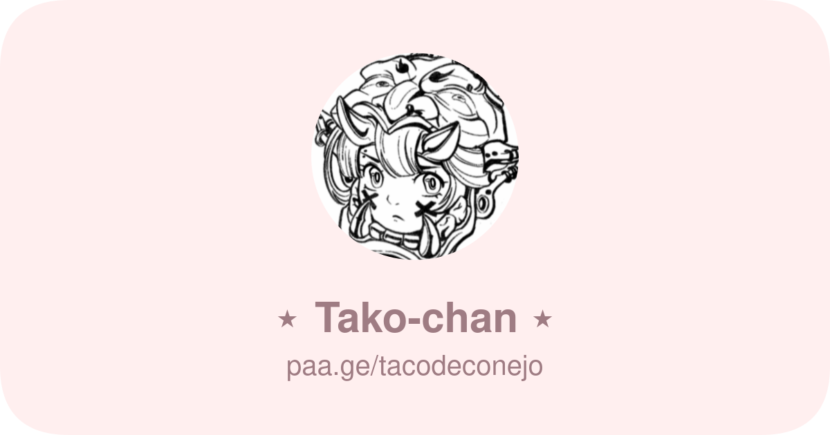 ⋆ Tako－chan ⋆